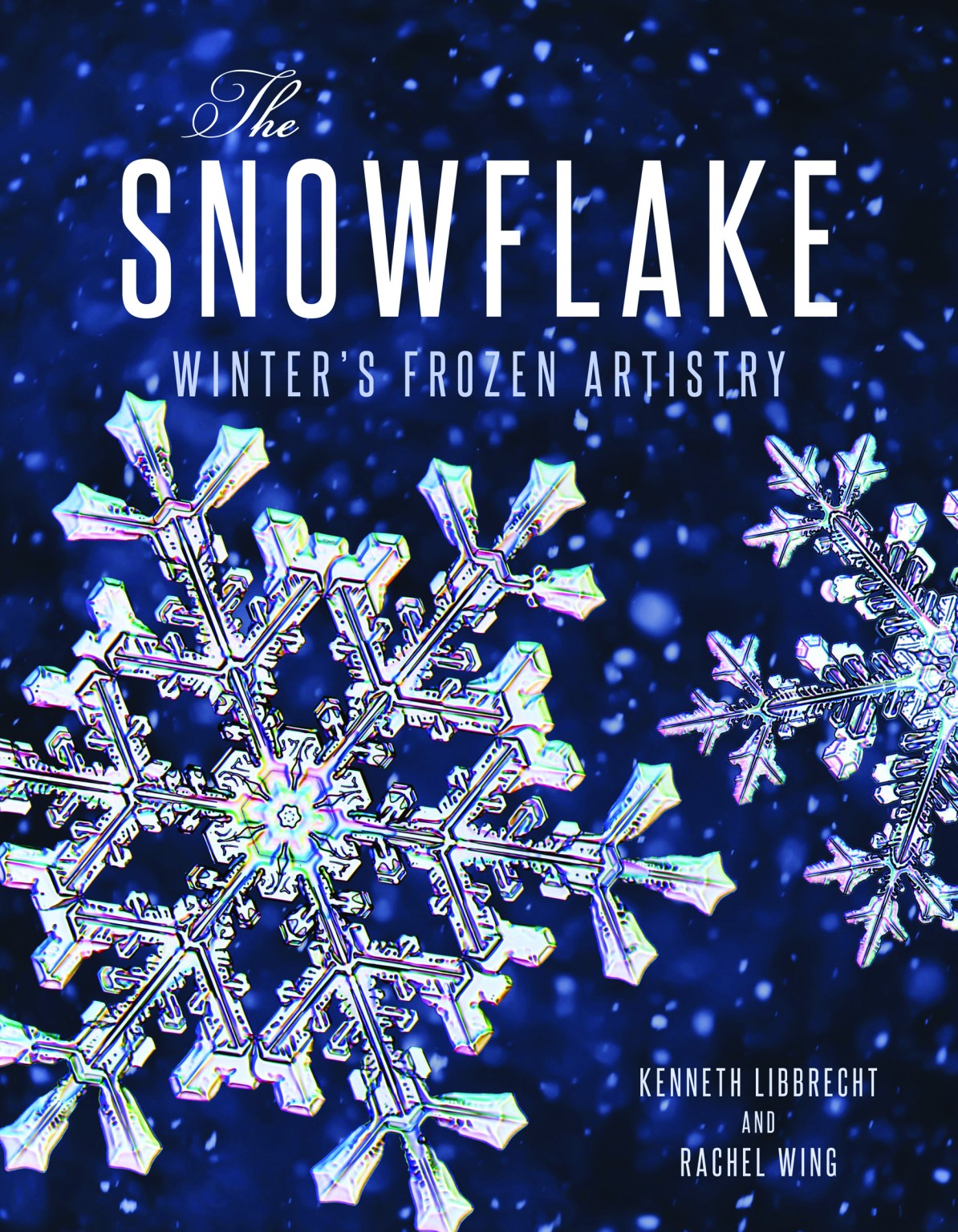 This Book Is A Complete Guide To The Science Of Snowflakes