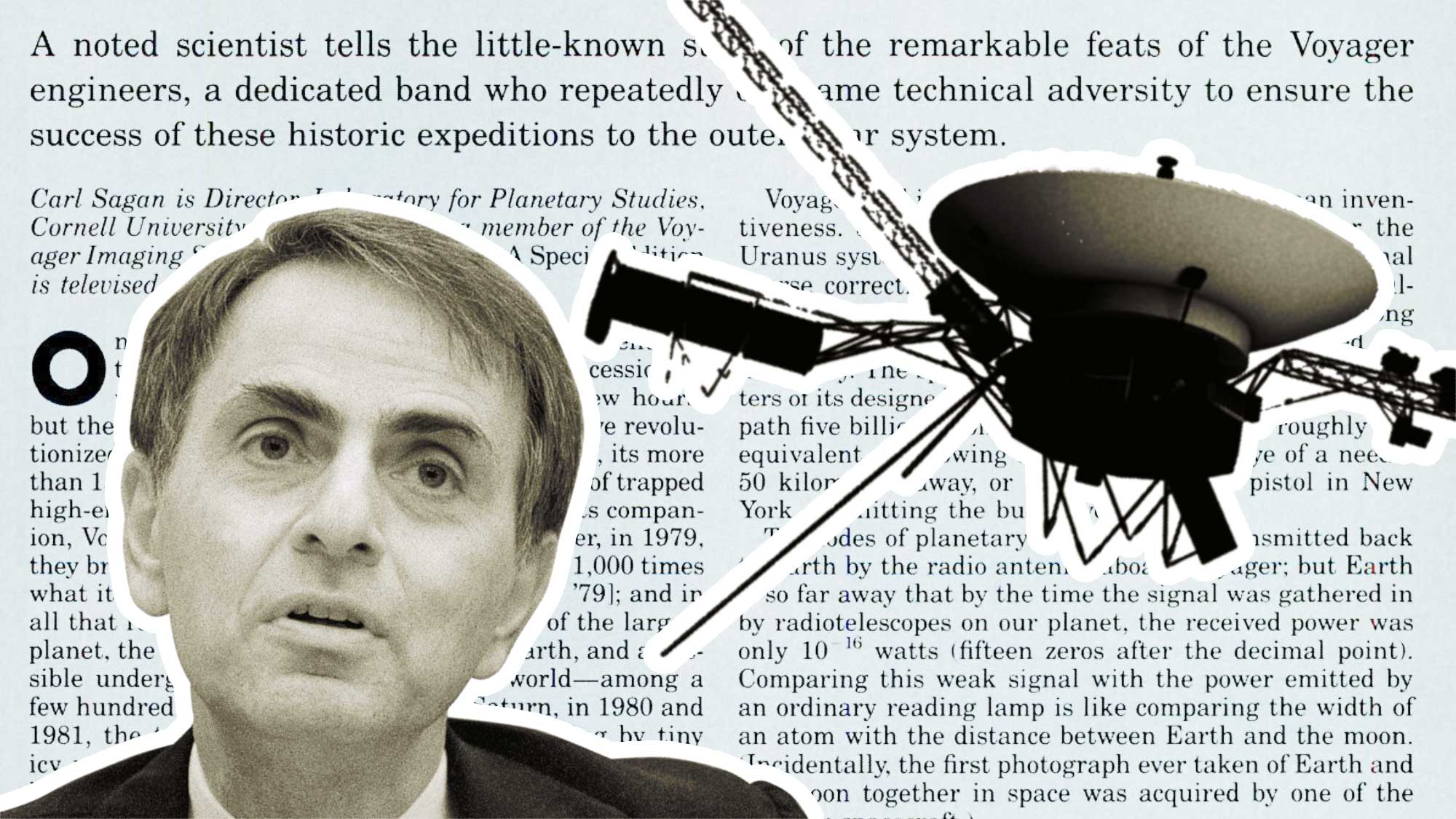 Carl Sagan in 1986: 'Voyager has become a new kind of intelligent being ...