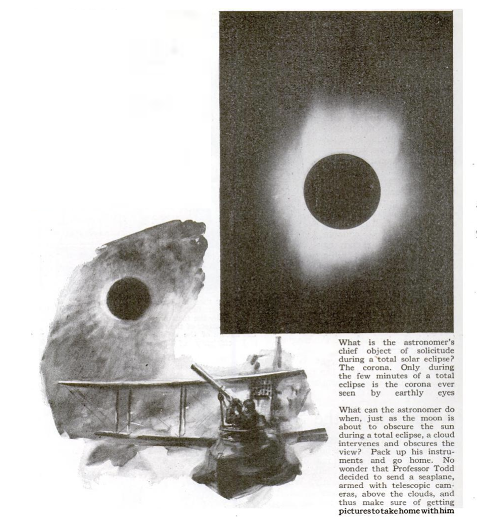 In 1919, one eclipse chaser wanted to mount a telescope on a seaplane ...